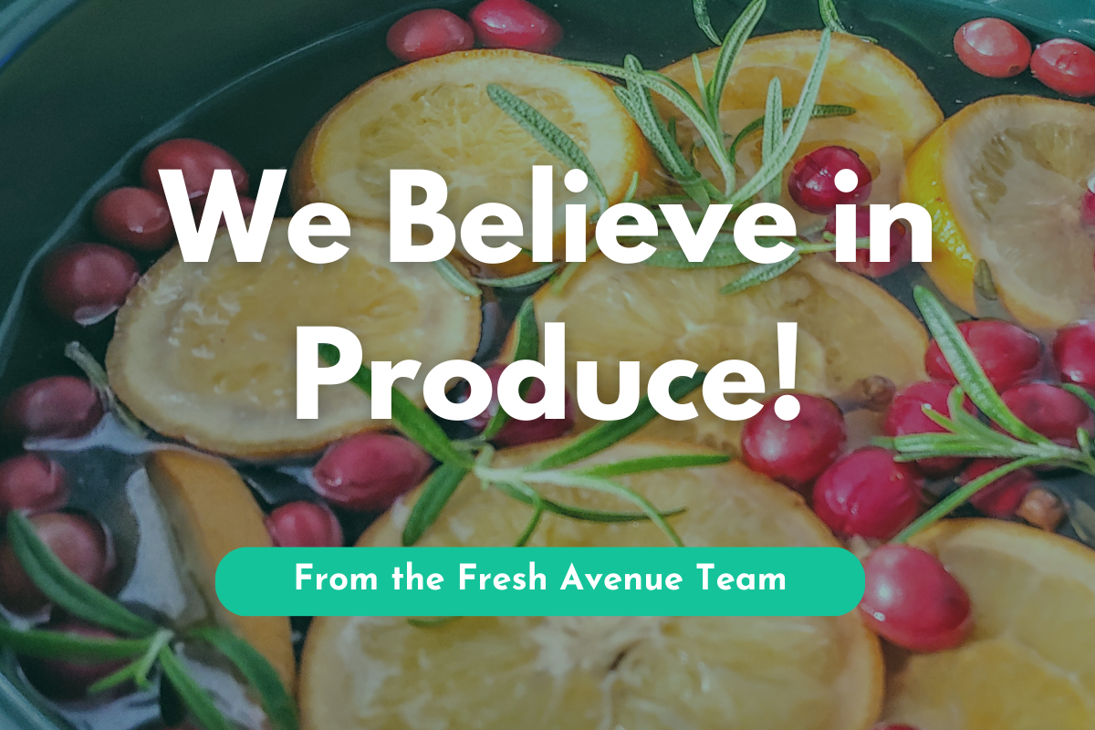 We Believe in Produce - Fresh Avenue