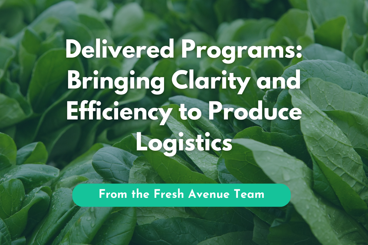 Delivered Programs: Bringing Clarity and Efficiency to Produce ...